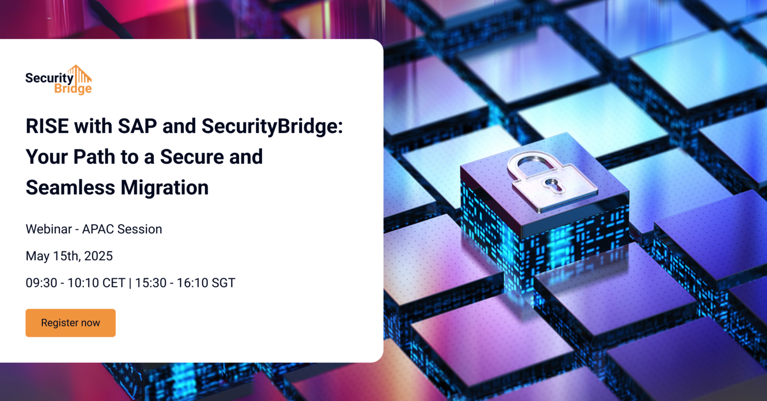 Webinar: RISE with SAP and SecurityBridge (APAC Session)